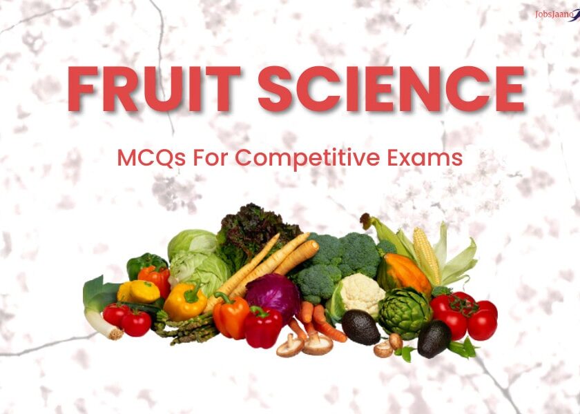 Multiple Choice Questions on Fruits Science | JobsJaano.com